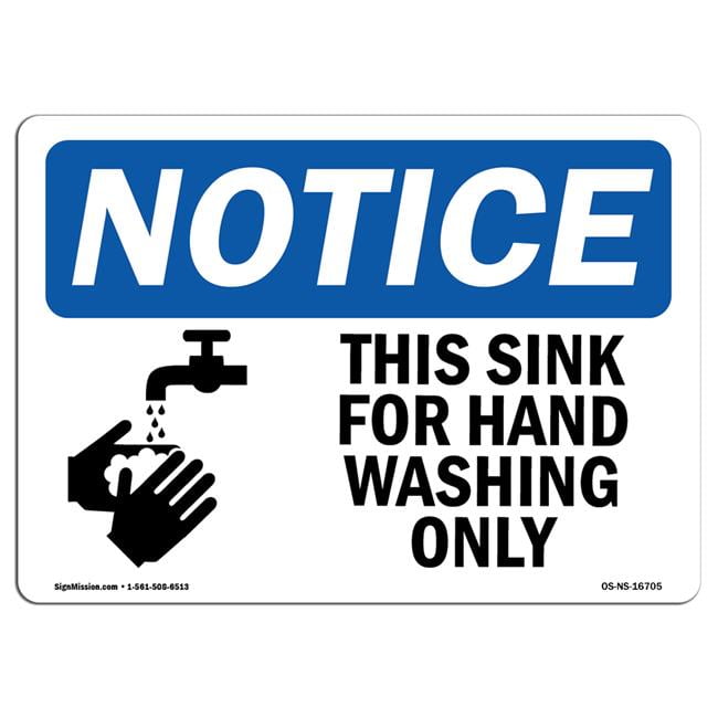 SignMission Notice This Sink for Hand Washing Only with Symbol OSHA ...