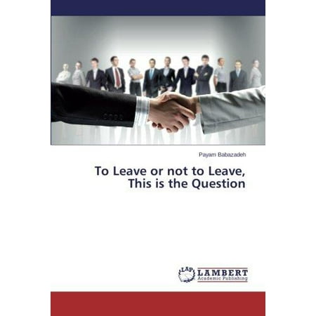 To Leave or Not to Leave, This Is the Question | Walmart Canada