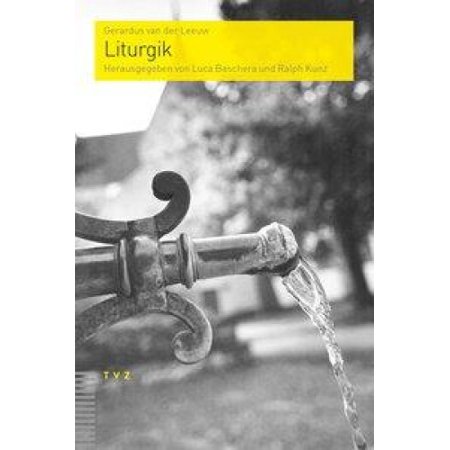Liturgik (Praktische Theologie Im Reformierten Kontext) [German ...
