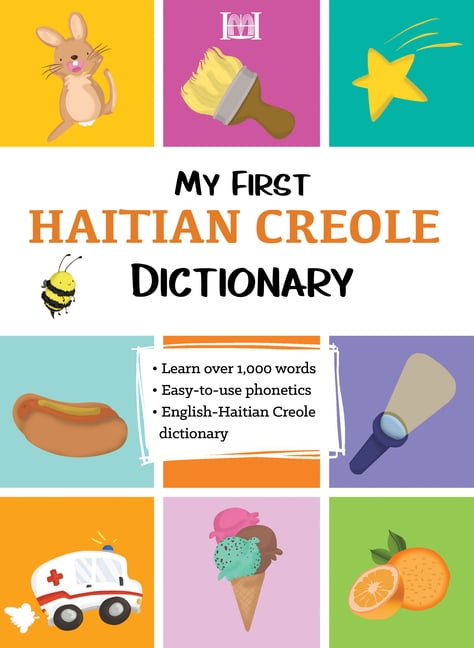 My First Haitian Creole Dictionary (Paperback) - Walmart.com