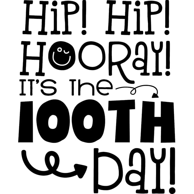 Hip Hip Hooray! Its The 100Th Day Challenge Complete Countdown Wall ...