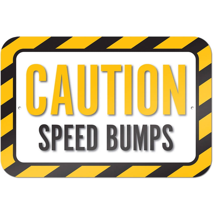 Caution Speed Bumps Sign - Walmart.com