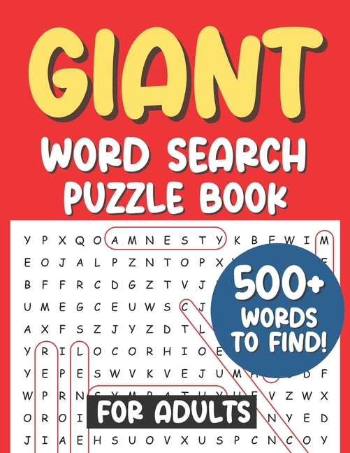Giant Word Search Puzzle Book For Adults 500 Words To Find Word Giant Word Search Puzzle Book For Adults 500 Words To Find Word