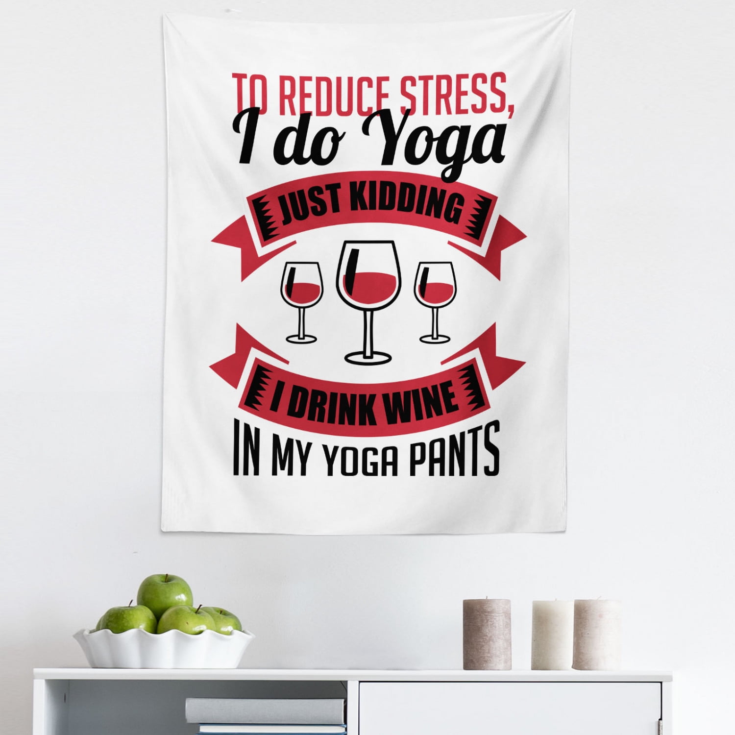 Drinking Sayings Tapestry, Drink Wine in Yoga Pants Lettering Glasses ...