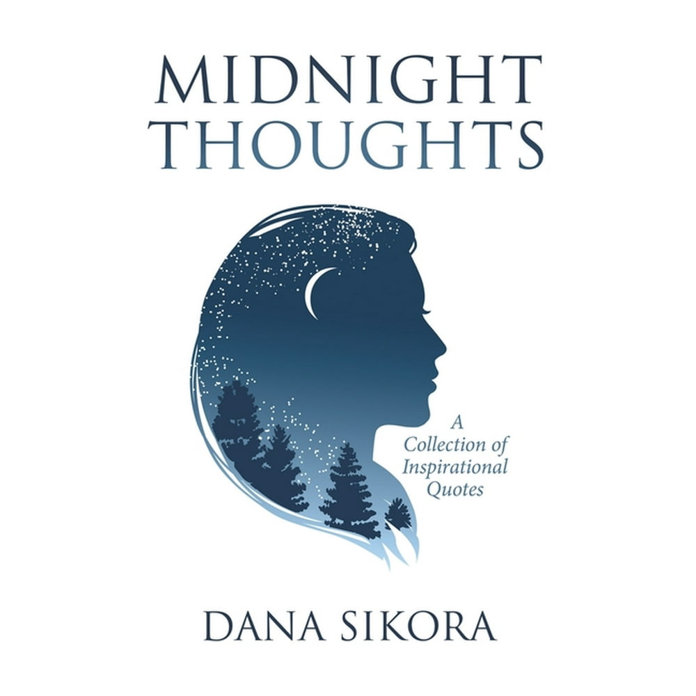 Midnight Thoughts: A Collection of Inspirational Quotes (Paperback ...