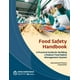 Food Safety Handbook : A Practical Guide for Building a Robust Food ...