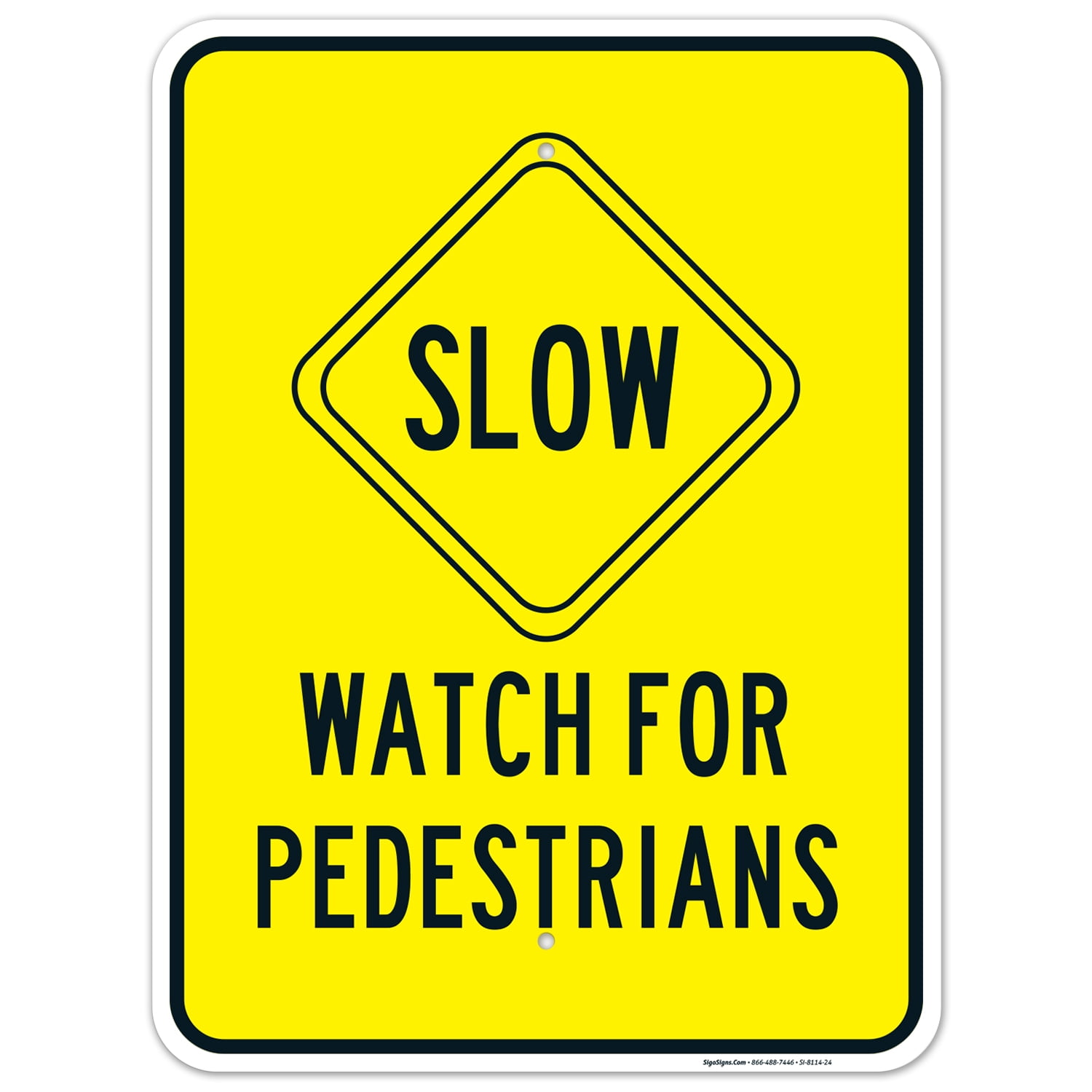 Slow Watch For Pedestrians Sign, - Walmart.com