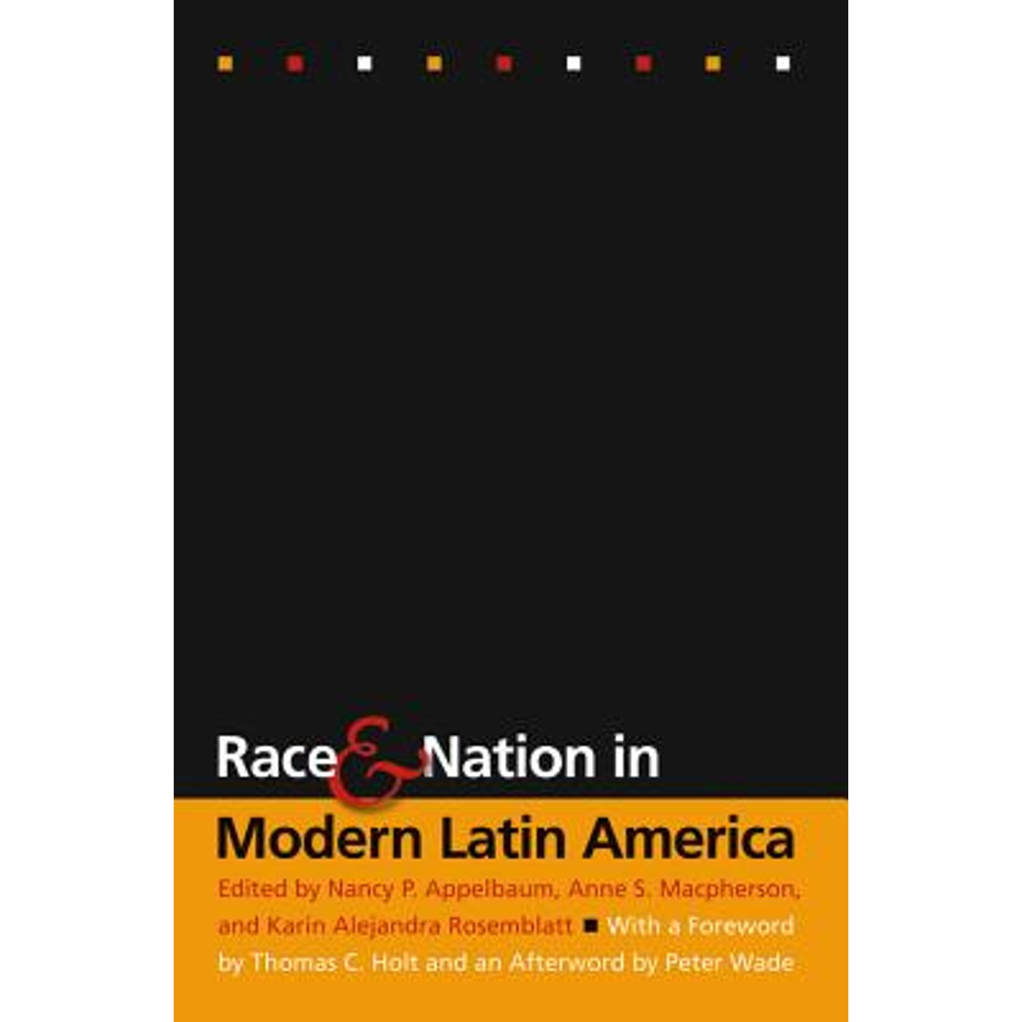 Pre-Owned Race and Nation in Modern Latin America (Paperback ...