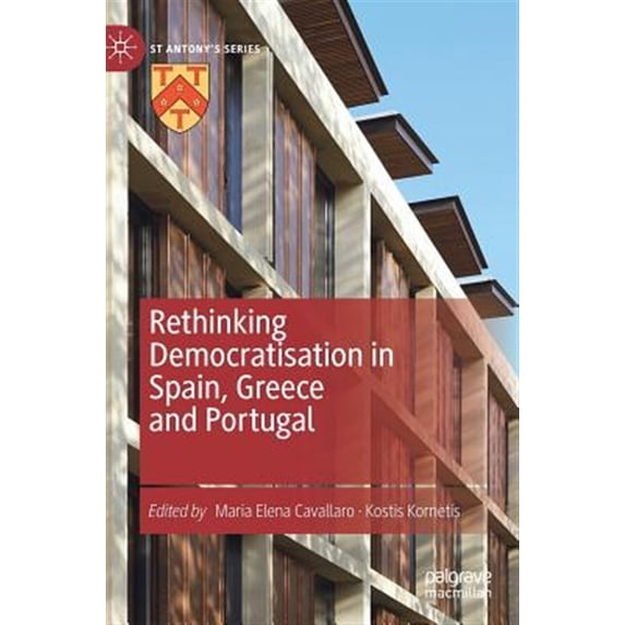 Pre-Owned St Antony's Rethinking Democratisation in Spain, Greece and ...
