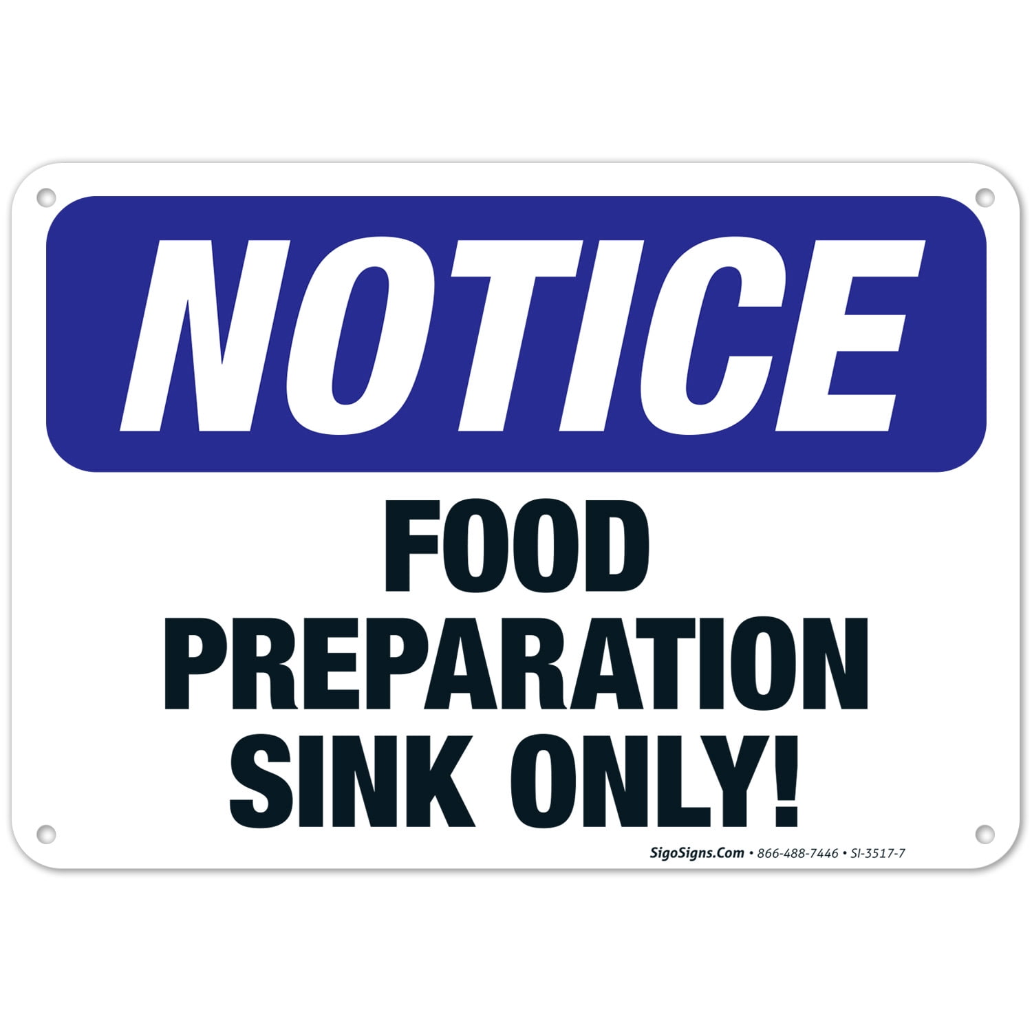 Food Preparation Sink Only Sign, OSHA Notice Sign, 10x7 Aluminum ...