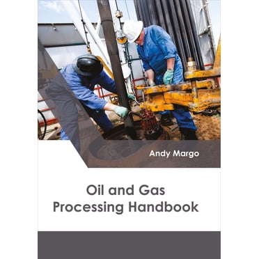 Oil and Gas: Drilling and Refining Technology, (Hardcover) - Walmart.com