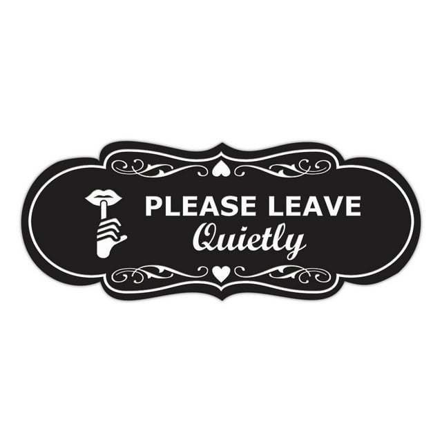 Signs ByLITA Designer Please Leave Quietly Sign (Black) - Large ...