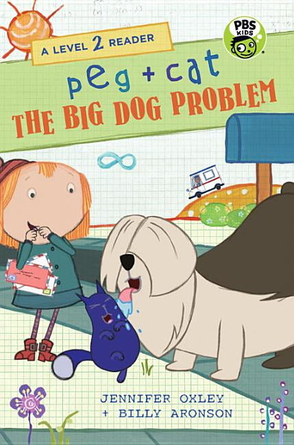 Peg + Cat: Peg + Cat: The Big Dog Problem: A Level 2 Reader (Hardcover ...
