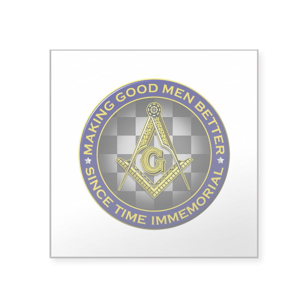 CafePress - Masons Making Good Men Better Sticker - Square Sticker 3" x ...