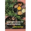 Mastering Spice: Recipes and Techniques to Transform Your Everyday ...