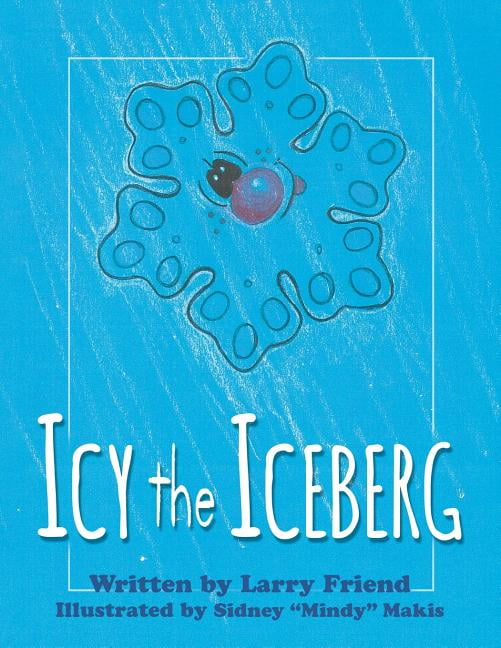 Icy the Iceberg (Paperback) - Walmart.com
