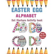 Dot Marker ABC Alphabet Activity Book: - Color the Alphabet with ...
