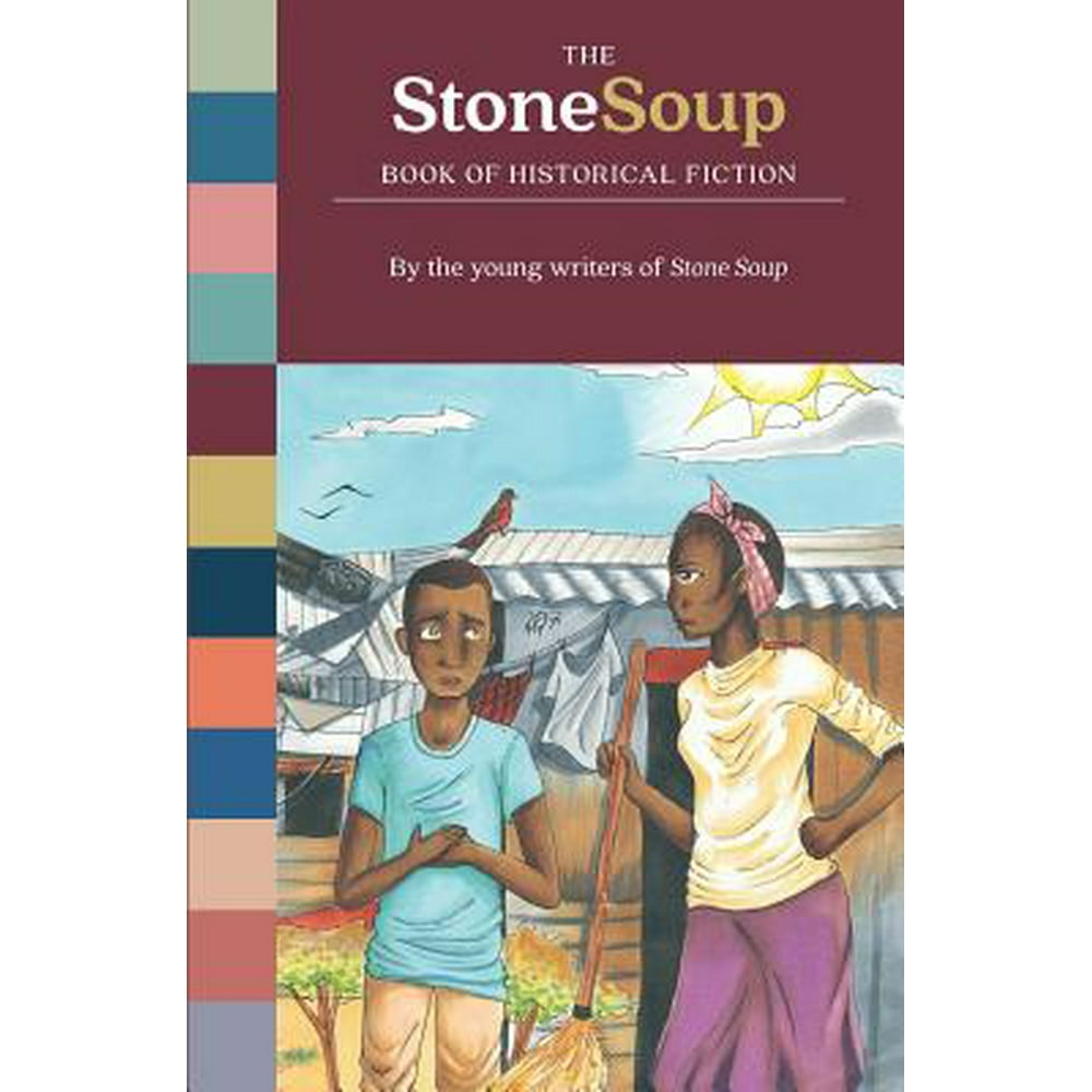 The Stone Soup Book of Historical Fiction (Paperback) - Walmart.com ...