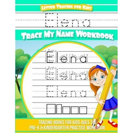 Elena Letter Tracing for Kids Trace my Name Workbook: Tracing Books for ...