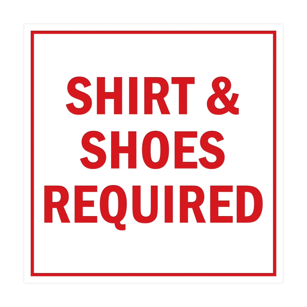 Square Shirt & Shoes Required Sign (White/Red) - Large - Walmart.com