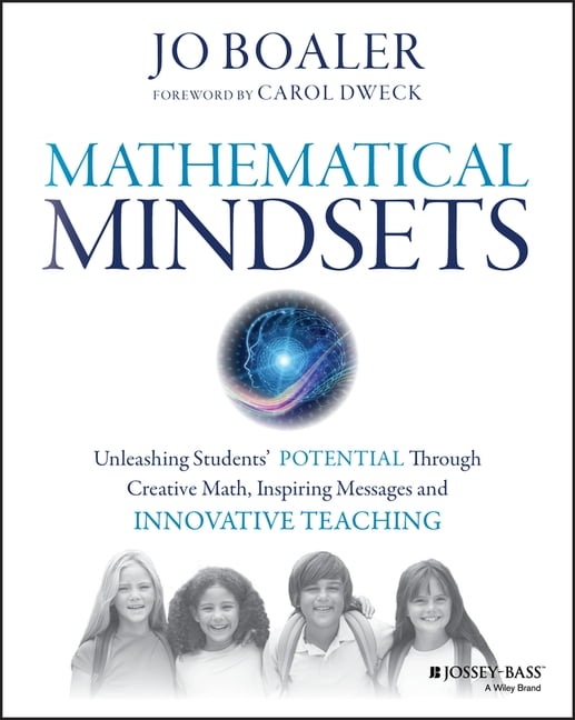 Mathematical Mindsets : Unleashing Students' Potential Through Creative ... Mathematical Mindsets : Unleashing Students' Potential Through Creative ...