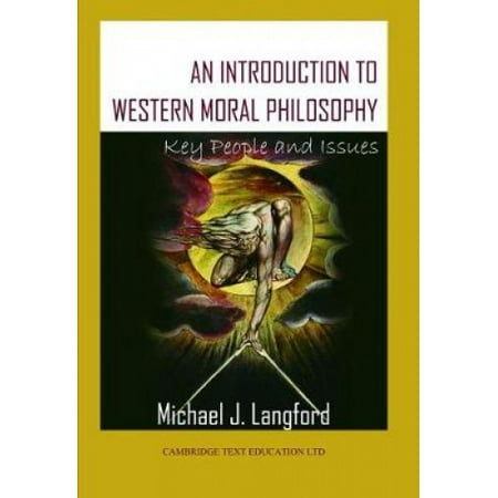 An Introduction to Western Moral Philosophy: Key People and Issues ...