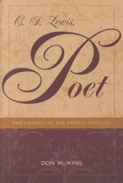 Pre-Owned C. S. Lewis, Poet: The Legacy of His Poetic Impulse (REV and ...