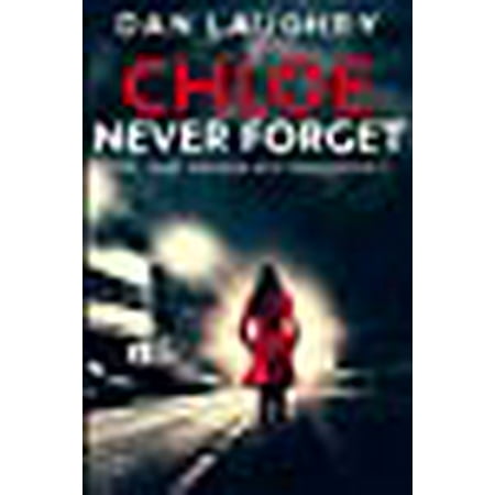 Chloe - Never Forget: Large Print Edition | Walmart Canada