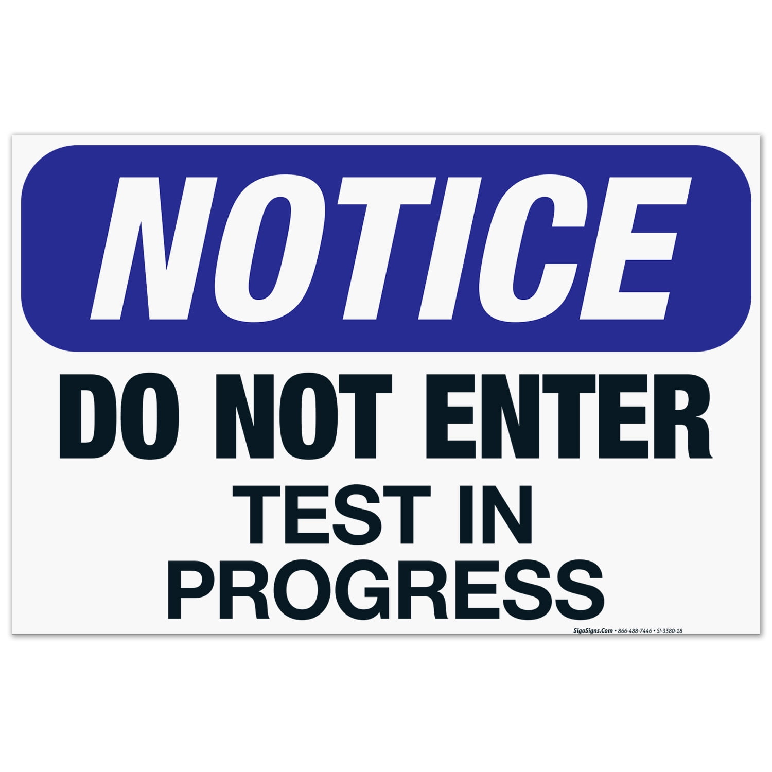 Do Not Enter Test In Progress Sign, OSHA Sign, 24x36 Corrugated Plastic ...