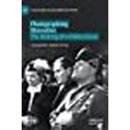 Photographing Mussolini: The Making of a Political Icon (Italian and ...