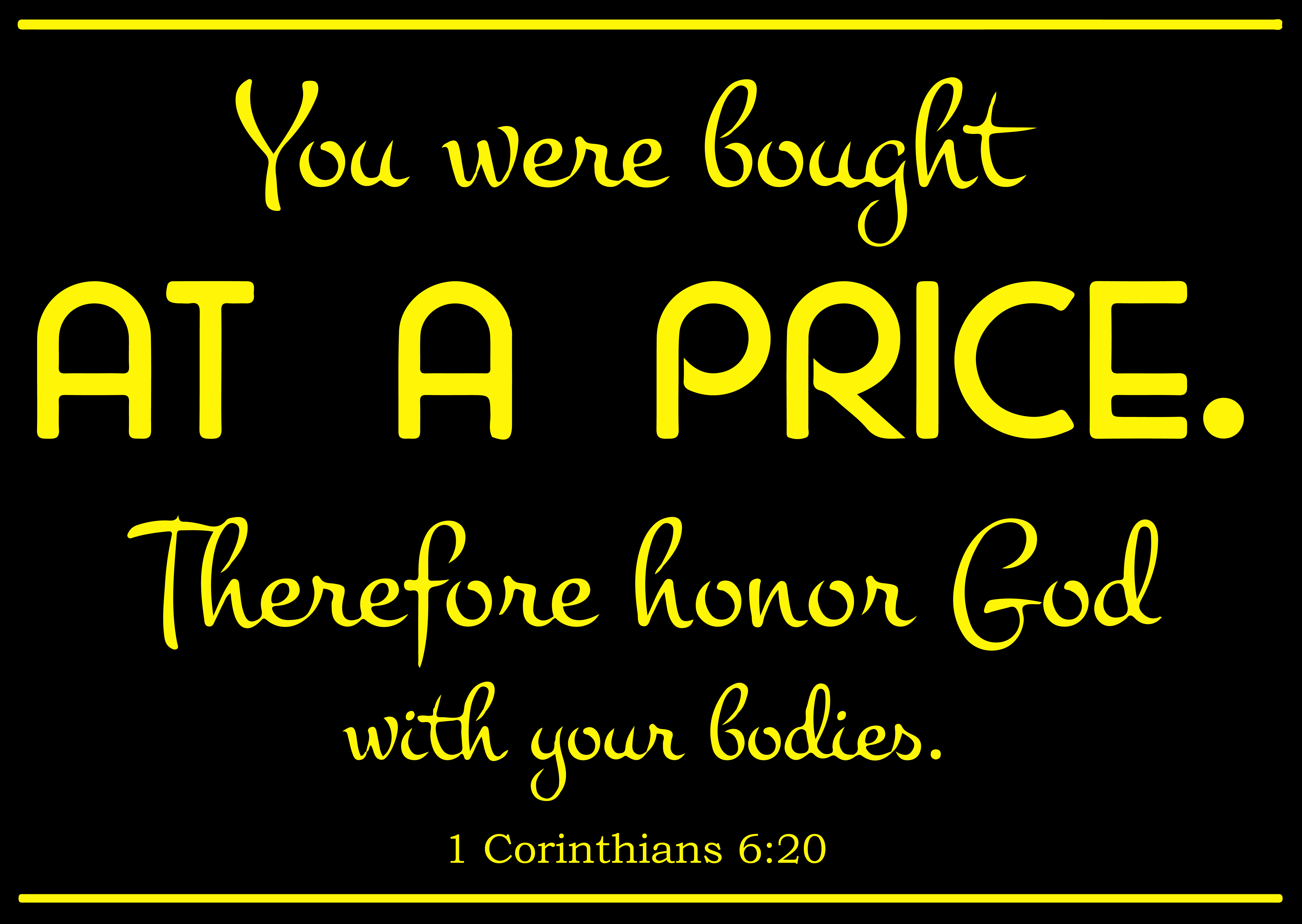 1 Corinthians 6:20 - You were bought at a price.â ¦ Vinyl Decal Sticker ...