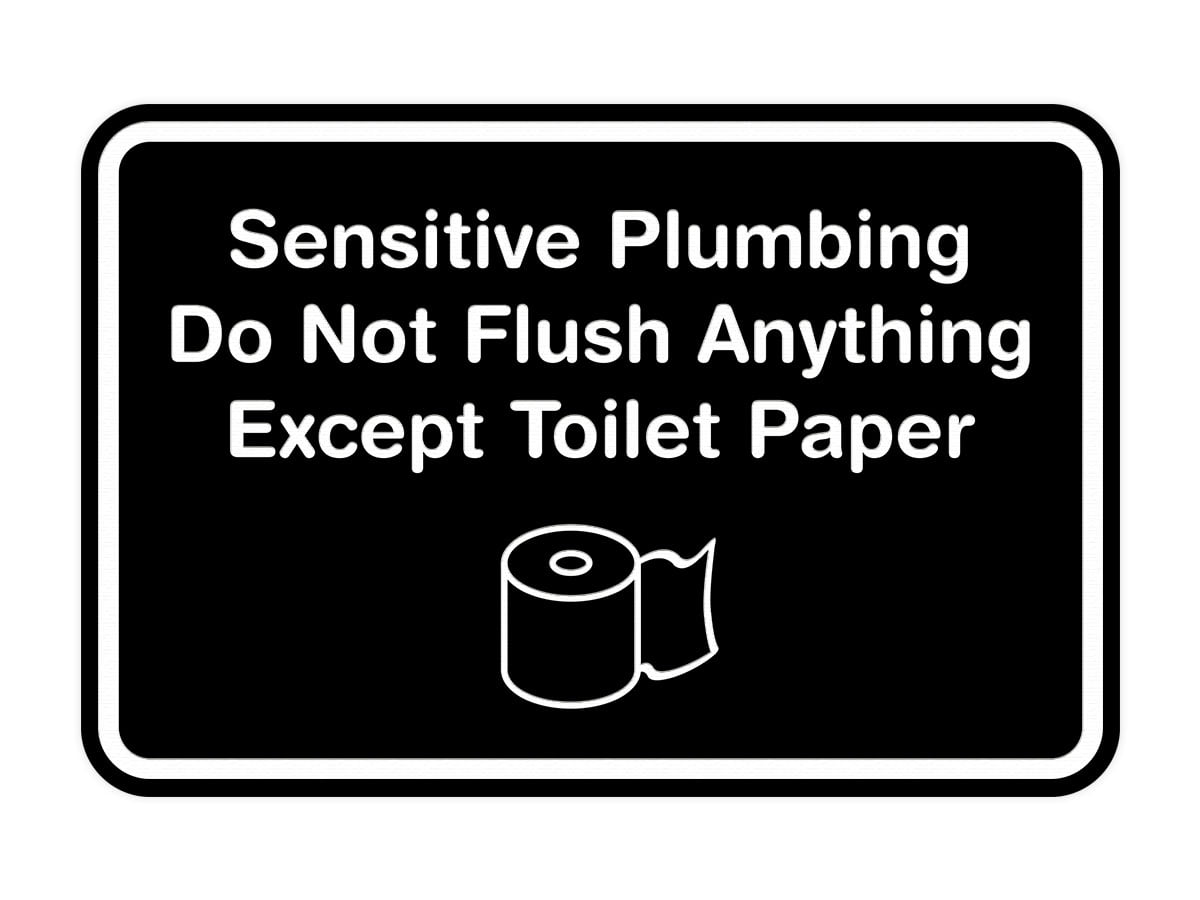 Classic Framed Sensitive Plumbing Do Not Flush Anything Except Toilet ...
