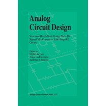 Analog Circuit Design: Mixed A/D Circuit Design, Sensor Interface Circuits and Communication ...