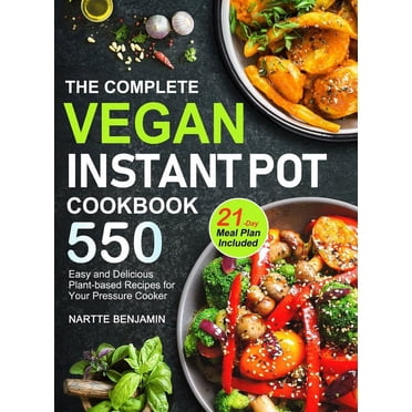 Power Plates : 100 Nutritionally Balanced, One-Dish Vegan Meals [A ...
