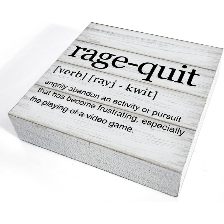 Rage Quit Quotes