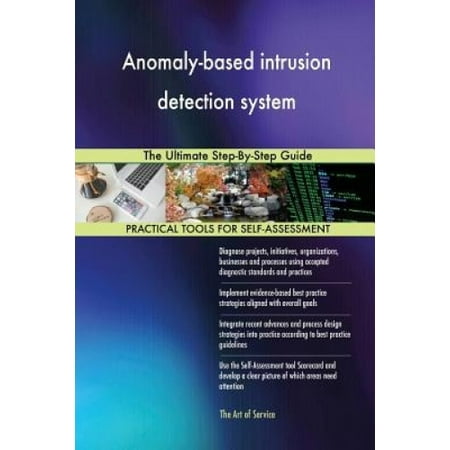 Anomaly-based intrusion detection system: The Ultimate Step-By-Step ...