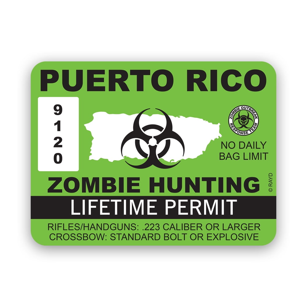 Puerto Rico Zombie Hunting Permit Sticker Decal - Self Adhesive Vinyl ...