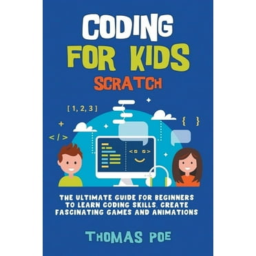Coding Games: A Comprehensive Beginners Guide to Learn the Realms of Coding in Games from A-Z ...