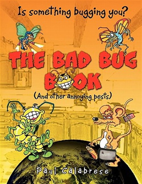 Pre-Owned Bad Bug Book : And Other Annoying Pests - Walmart.com