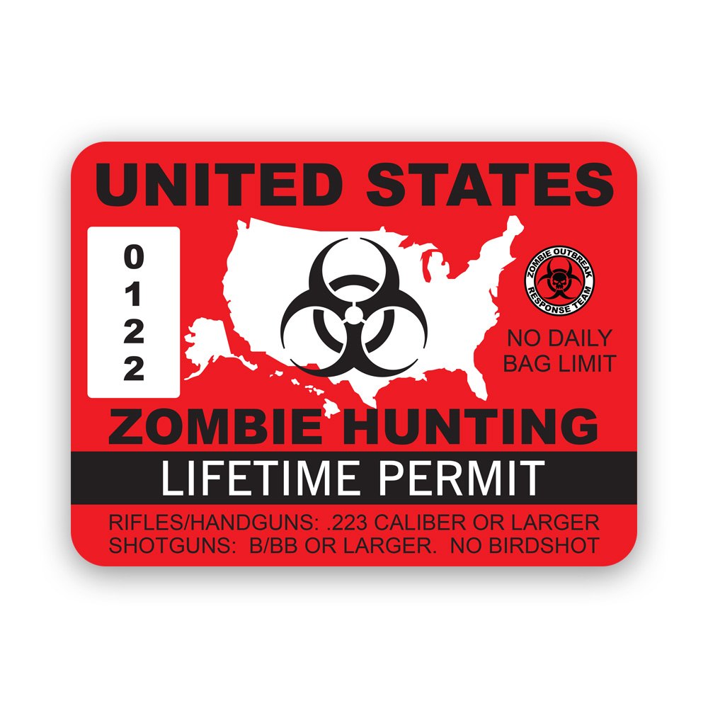 United States Zombie Hunting Permit Sticker Decal - Self Adhesive Vinyl ...
