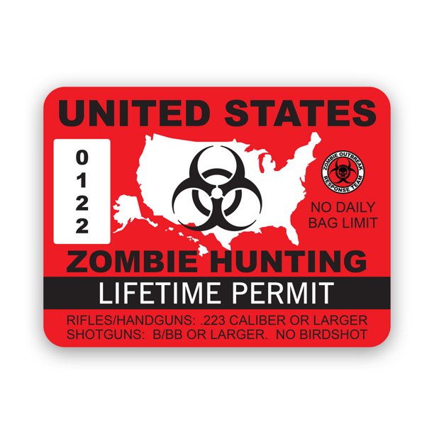 United States Zombie Hunting Permit Sticker Decal - Self Adhesive Vinyl ...