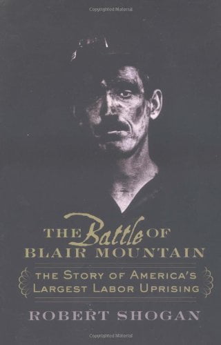 Pre-Owned The Battle of Blair Mountain: The Story of America's Largest ...