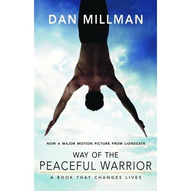 Way of the Peaceful Warrior : A Book That Changes Lives (Paperback ...