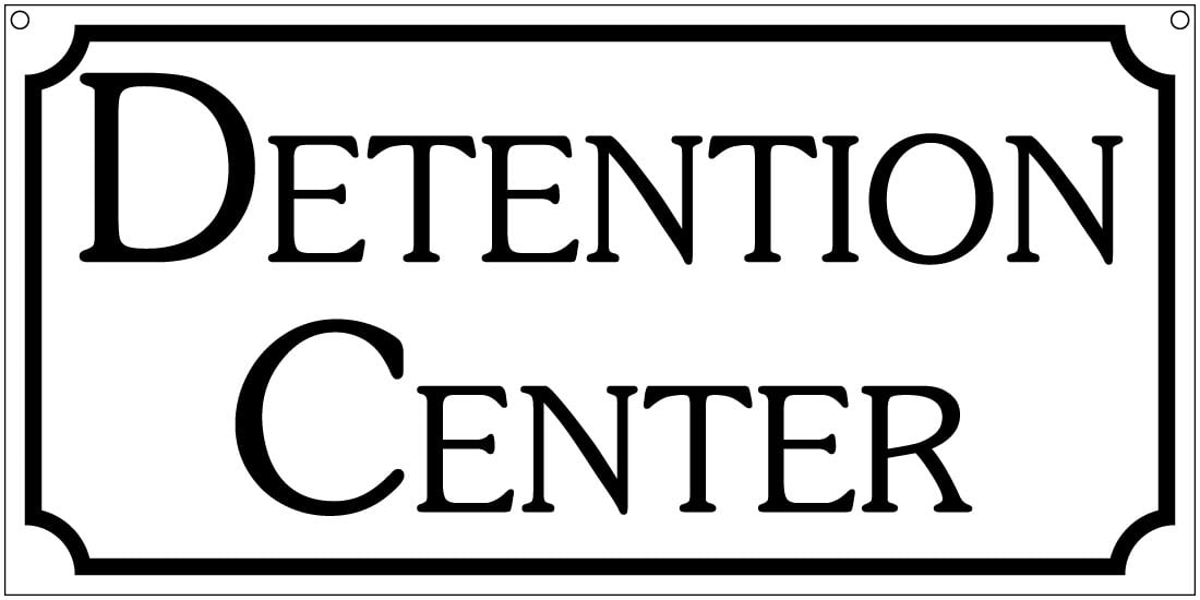 Detention Sign