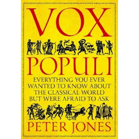 Vox Populi: Everything You Ever Wanted to Know about the Classical ...