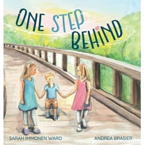 One Step Behind: A Sibling Story, (Hardcover) - Walmart.com