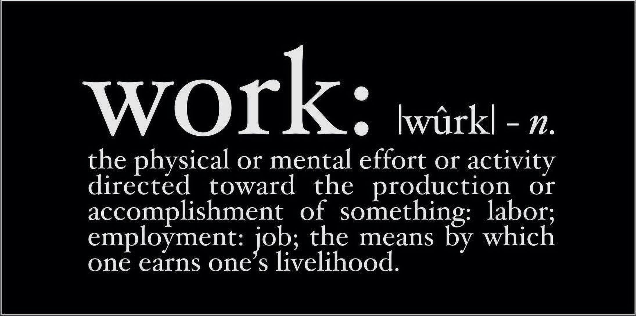 Work Definition Vinyl Decal - Large - White - Walmart.com