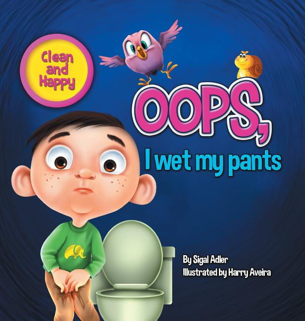 OOPS! I Wet My Pants : Children Bedtime Story Picture Book - Walmart ...