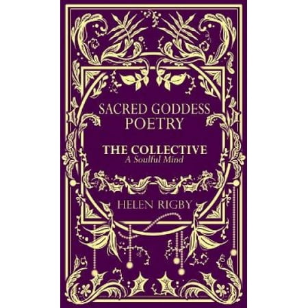 Sacred Goddess Poetry The Collective A Soulful Mind | Walmart Canada