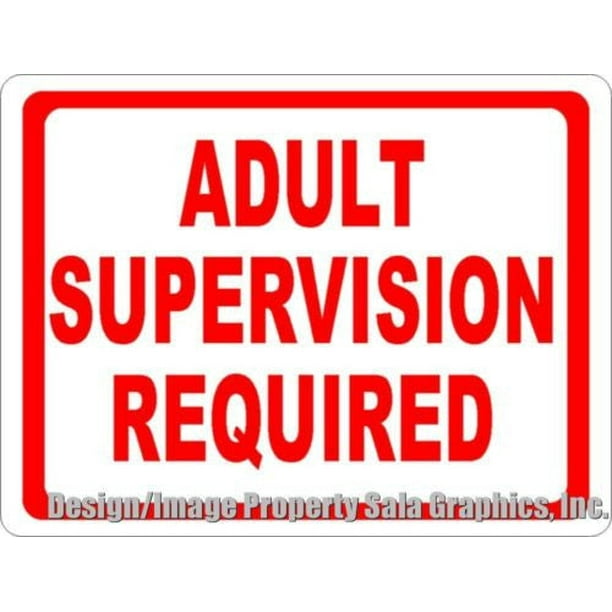 Adult Supervision Required Sign - Walmart.com